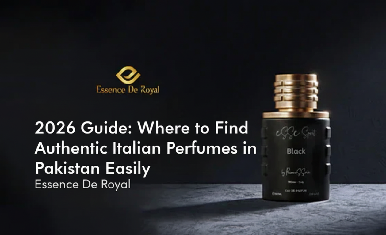 Where to Find Authentic Italian Perfumes in Pakistan – Essence De Royal